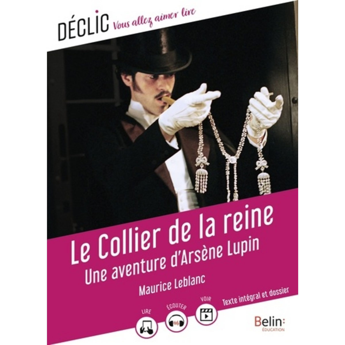 LE COLLIER DE LA REINE. UNE AVENTURE D'ARSENE LUPIN, Leblanc Maurice ...