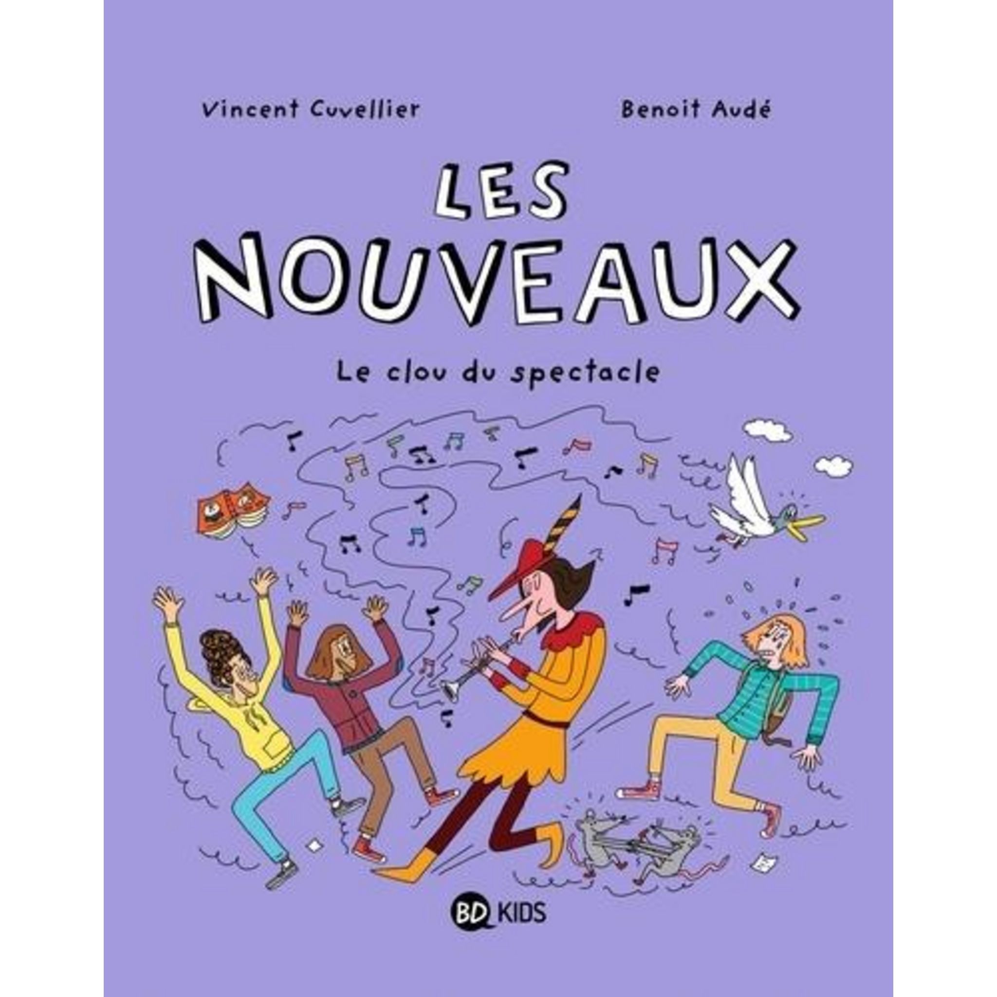 LES NOUVEAUX TOME 5 : LE CLOU DU SPECTACLE, Cuvellier Vincent pas cher ...