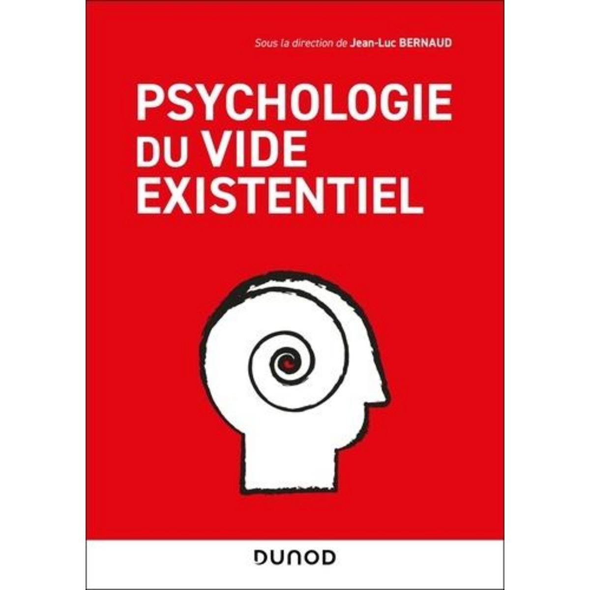 PSYCHOLOGIE DU VIDE EXISTENTIEL, Bernaud Jean-Luc pas cher - Auchan.fr