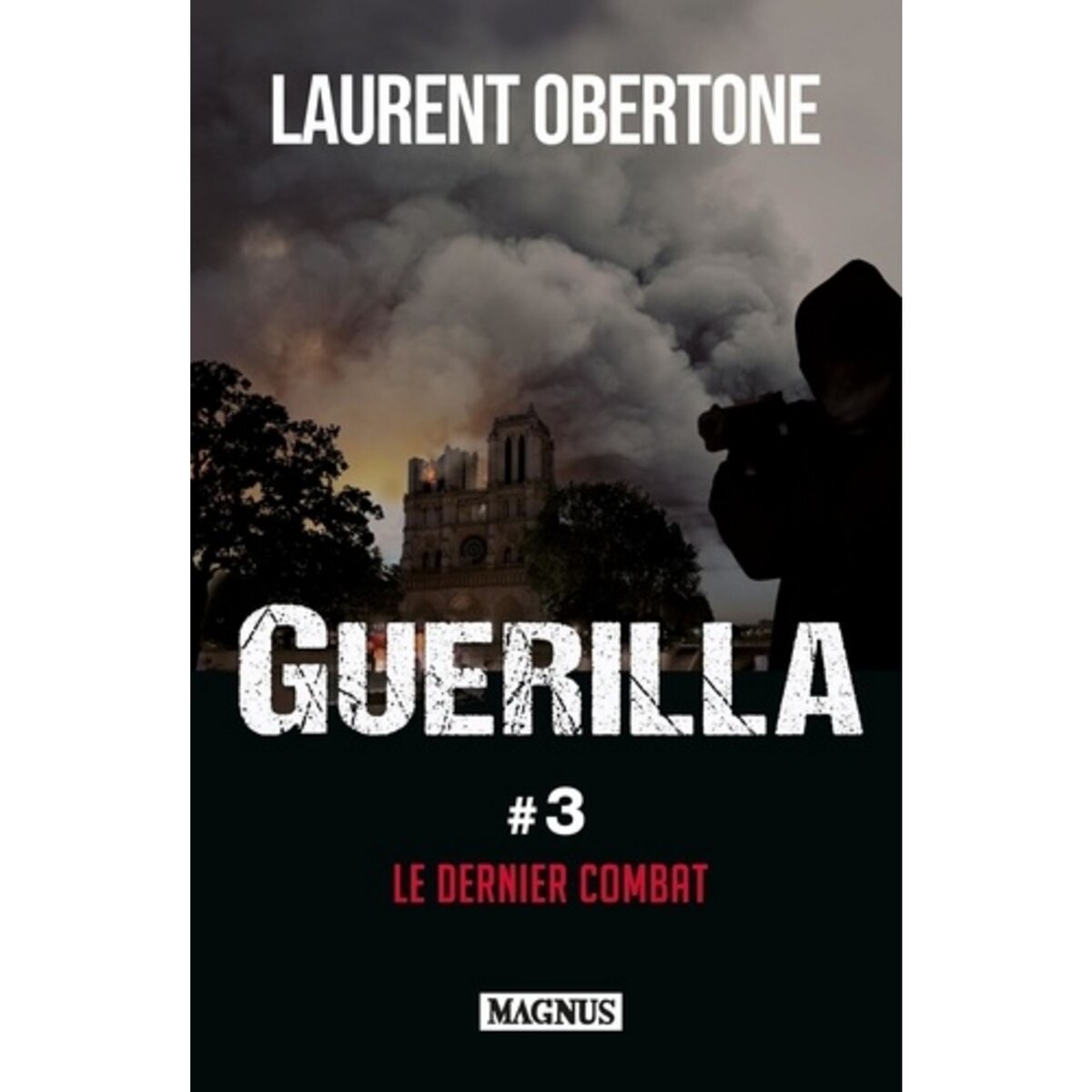 GUERILLA TOME 3 : LE DERNIER COMBAT, Obertone Laurent pas cher - Auchan.fr