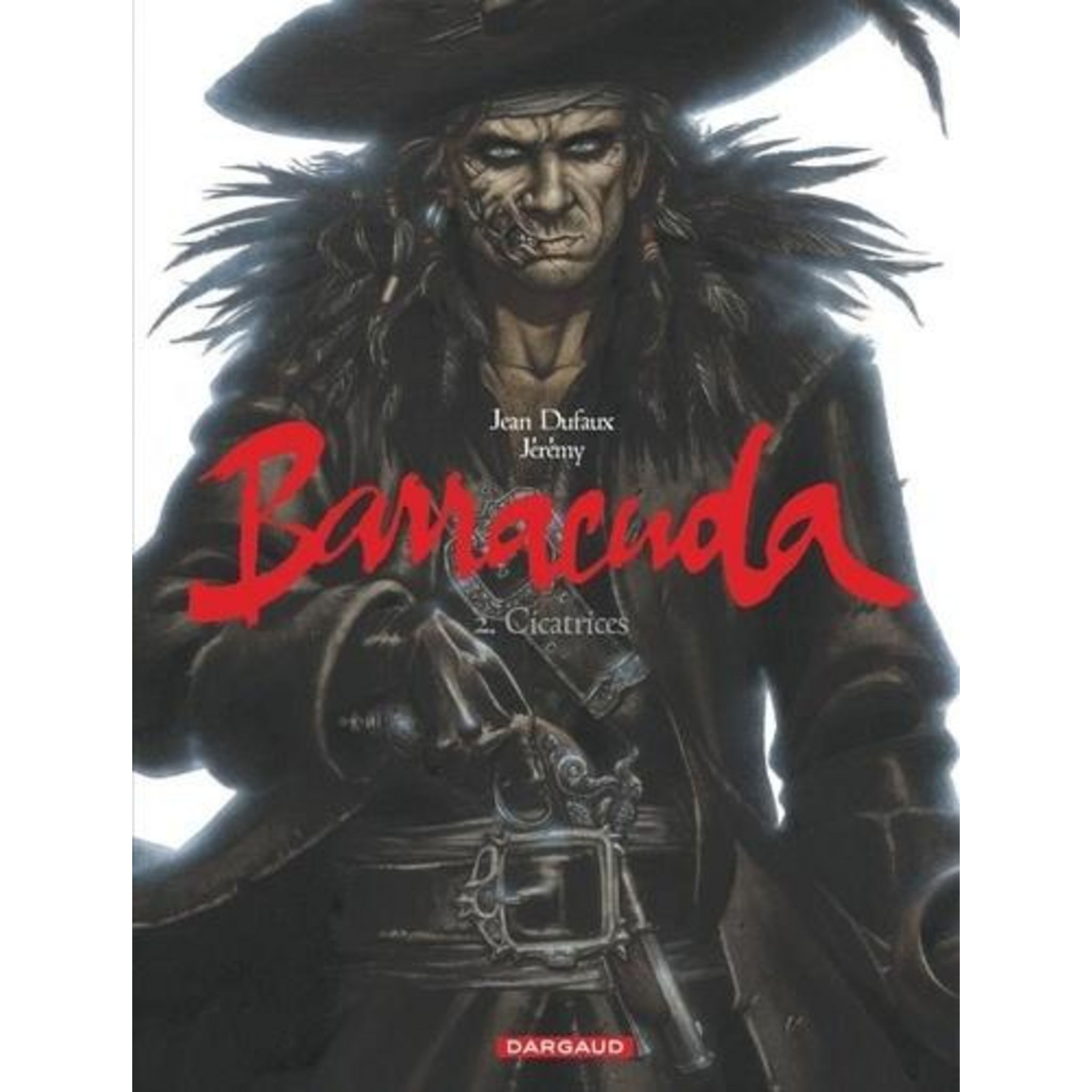BARRACUDA TOME 2 : CICATRICES, Dufaux Jean pas cher - Auchan.fr