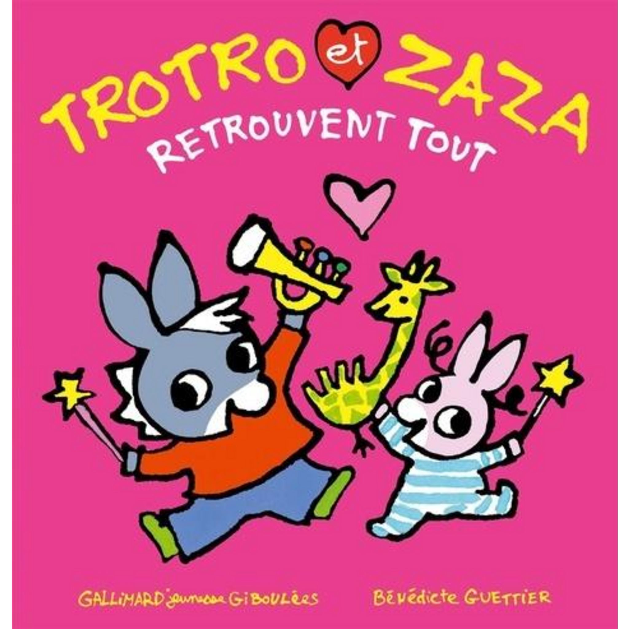 TROTRO ET ZAZA : TROTRO ET ZAZA RETROUVENT TOUT, Guettier Bénédicte pas ...