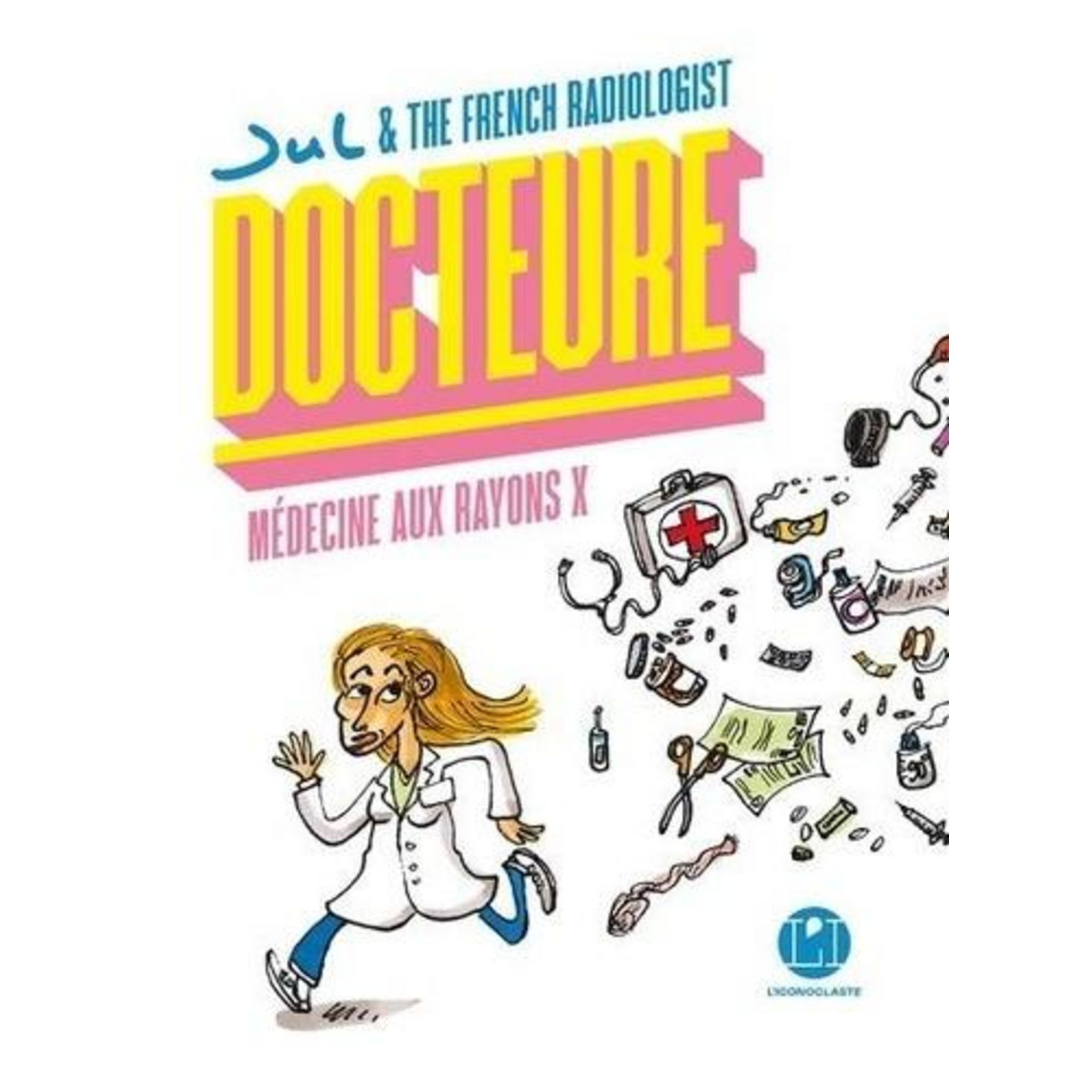 DOCTEURE. MEDECINE AUX RAYONS X, Zaimi Sophie-Hélène pas cher - Auchan.fr