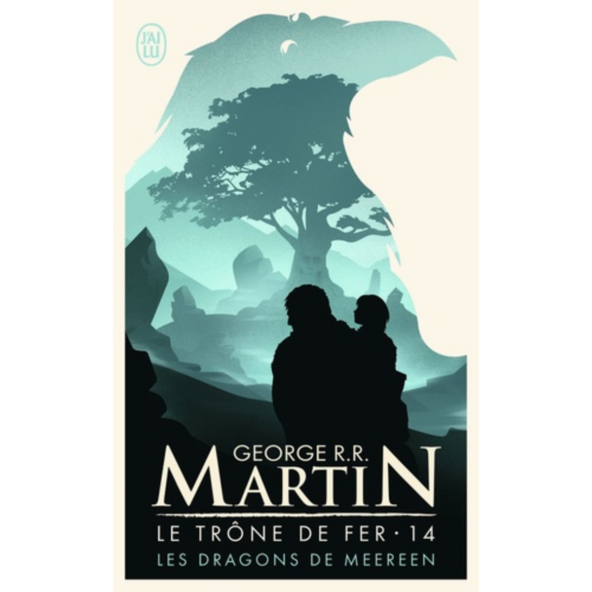 LE TRONE DE FER (A GAME OF THRONES) TOME 14 : LES DRAGONS DE MEEREEN ...